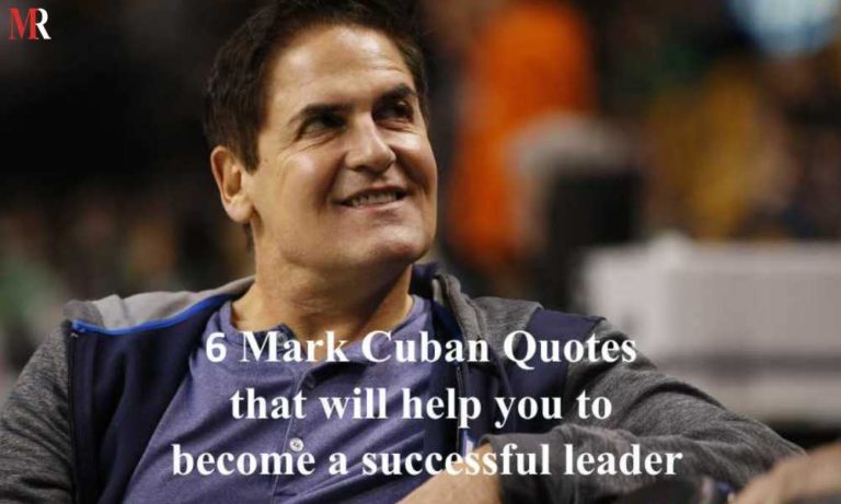 6 Mark Cuban Quotes to become a successful leader | MR