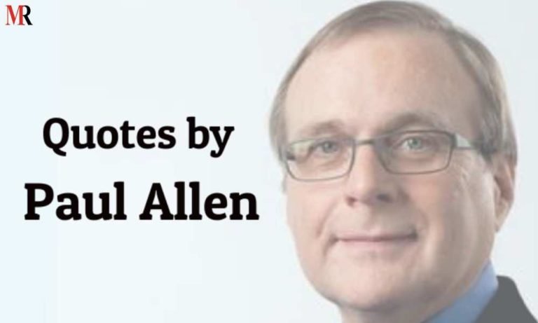 5 Famous Paul Allen Quotes Which Will Motivates You | MR Quotes