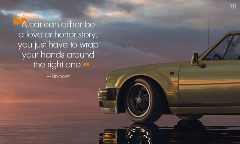 Wheels Before Heels: 20 Quotes for Cars Enthusiasts