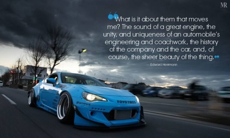 Wheels Before Heels: 20 Quotes for Cars Enthusiasts