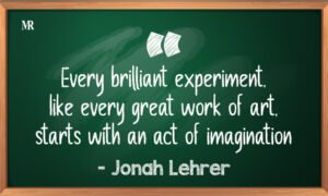 25 Science Quotes to Motivate You to Think Outside the Box