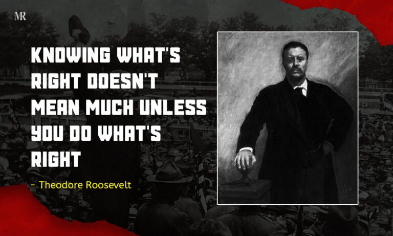 15 Theodore Roosevelt Quotes for the Bold and Brave